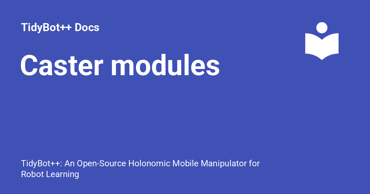 Caster modules - TidyBot++ Docs